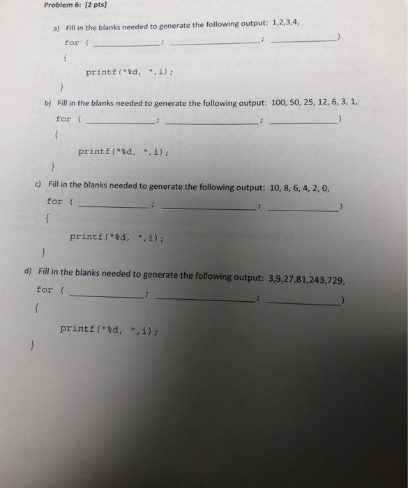 Solved Problem 6: [2 pts] a) Fill in the blanks needed to | Chegg.com