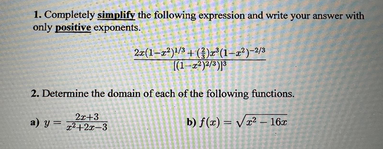 Solved 1. Completely simplify the following expression and | Chegg.com