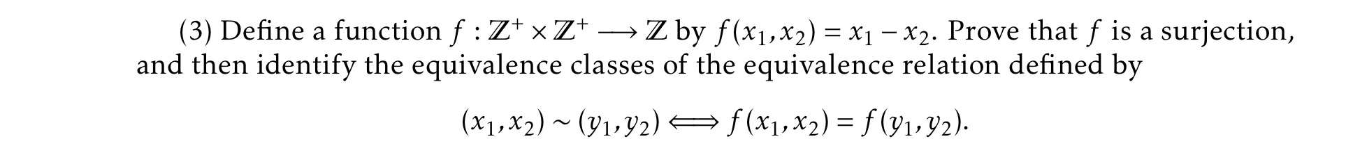 Solved (3) Define a function f:Z+×Z+ Z by f(x1,x2)=x1−x2. | Chegg.com