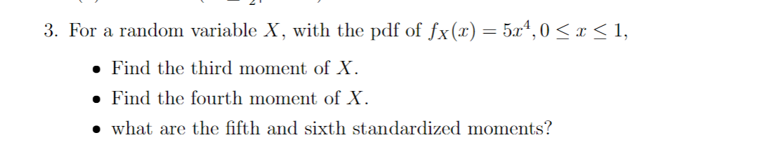 Solved For a random variable x, ﻿with the pdf of | Chegg.com