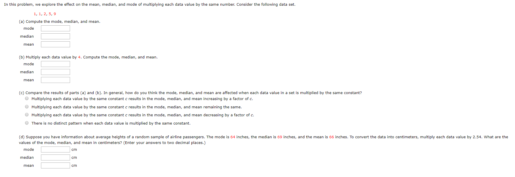 Solved In this problem, we explore the effect on the mean, | Chegg.com