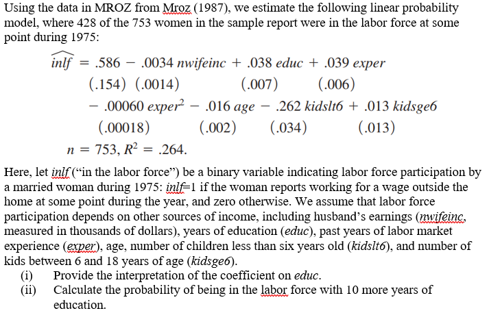 Solved Using the data in MROZ from Mroz (1987), ﻿we estimate | Chegg.com