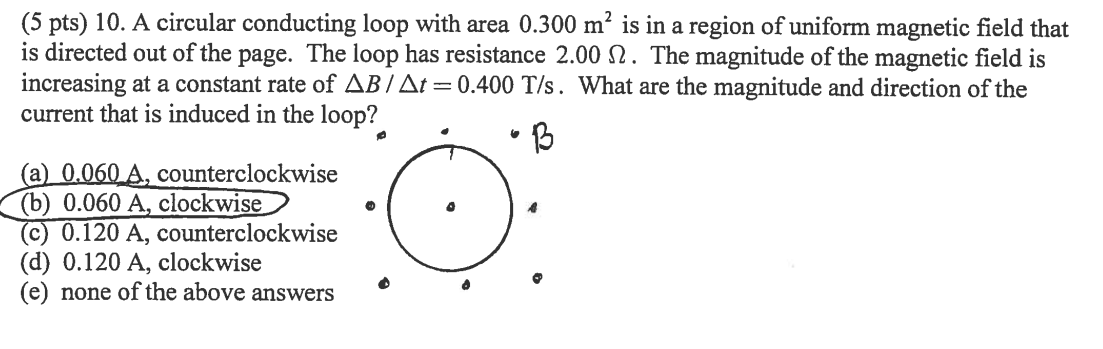 Solved A circular conducting loop with area 0.300 m^2 is in | Chegg.com