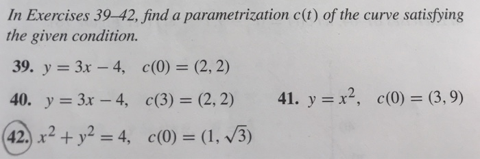 Solved In Exercises 39-42, find a parametrization c(t) of | Chegg.com