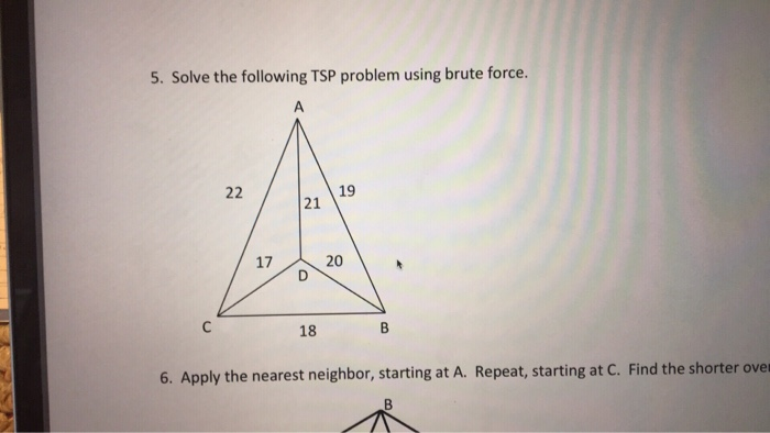 Solved 5. Solve the following TSP problem using brute force. | Chegg.com