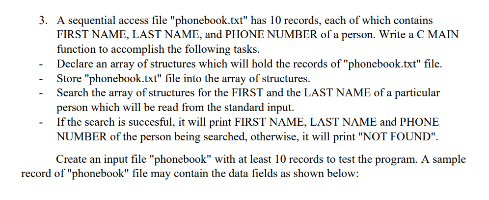 Solved 3. A sequential access file "phonebook.txt" has 10 | Chegg.com
