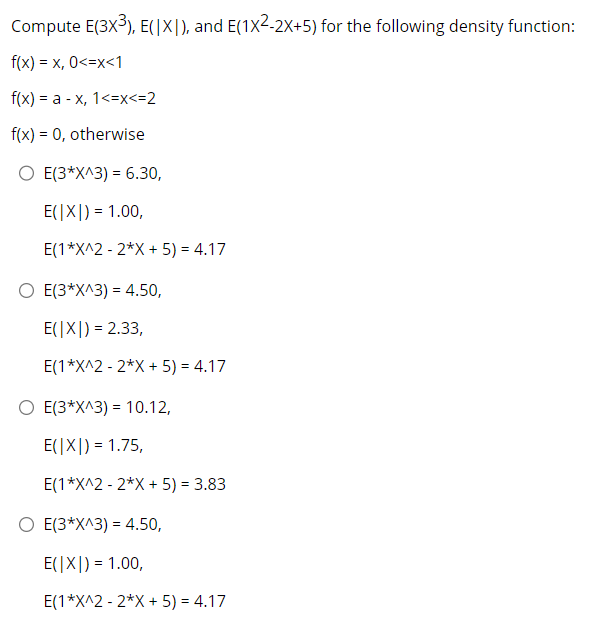Solved Compute E(3X3),E(∣X∣), and E(1X2−2X+5) for the | Chegg.com