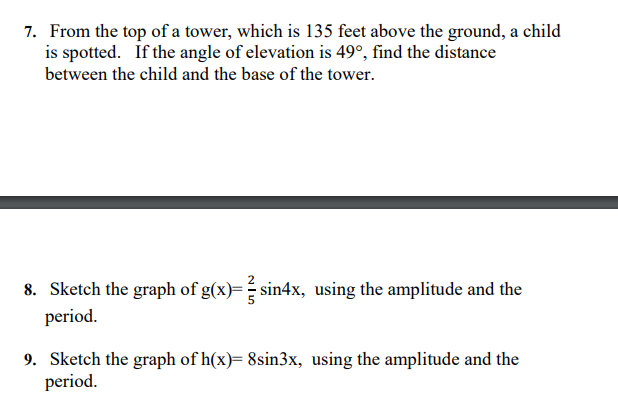 Solved 7. From the top of a tower, which is 135 feet above | Chegg.com