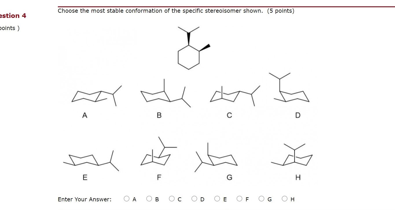 Solved Choose the most stable conformation of the specific | Chegg.com