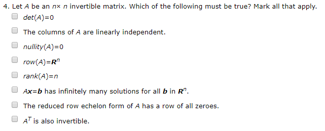 Solved 4. Let A be an nx n invertible matrix. Which of the | Chegg.com