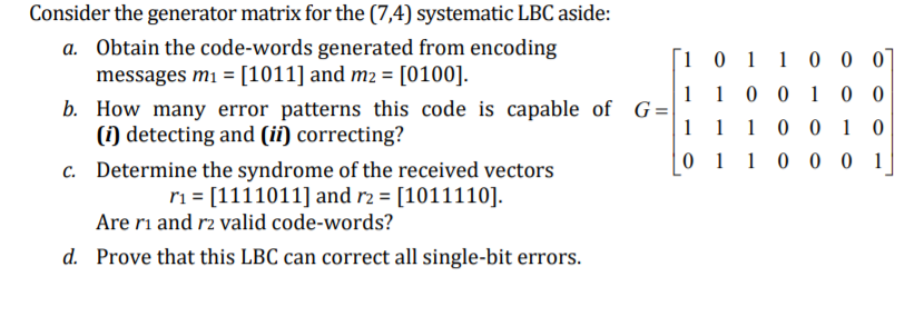Solved Consider the generator matrix for the (7,4) | Chegg.com