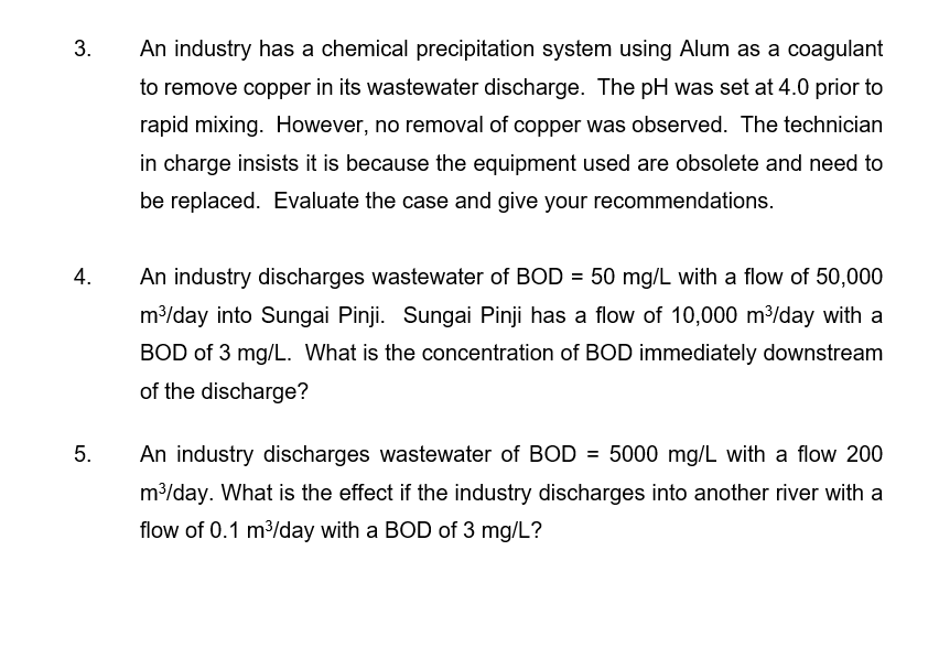 Solved 3. An industry has a chemical precipitation system | Chegg.com