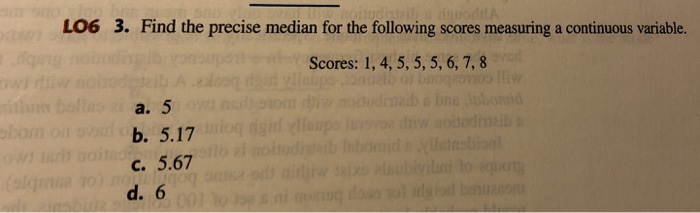 Solved find the precise median for the following scores | Chegg.com