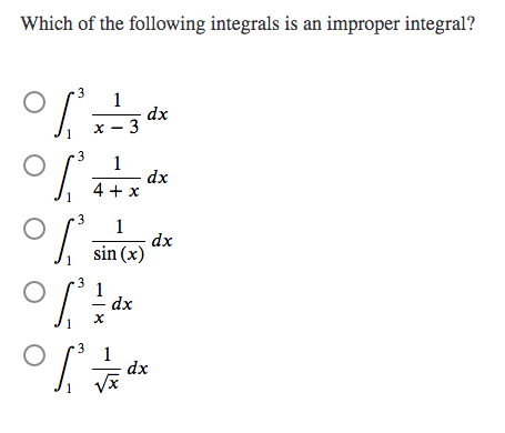 Solved Which of the following integrals is an improper | Chegg.com