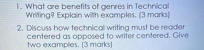 Solved 1. What are benefits of genres in Technical Writing? | Chegg.com