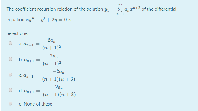 Solved The coefficient recursion relation of the solution yı | Chegg.com