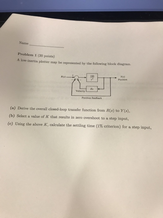 Solved Name Problem 1 (20 points) A low-inertia plotter may | Chegg.com