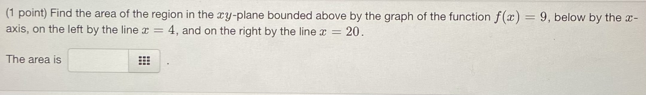 Solved (1 point) Find the area of the region in the xy-plane | Chegg.com
