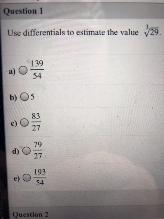 Solved Question1 Use differentials to estimate the value | Chegg.com
