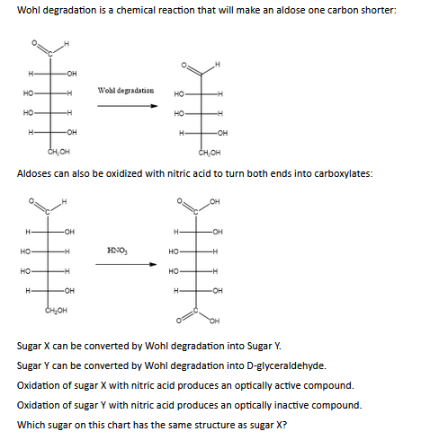 Solved Wohl degradation is a chemical reaction that will | Chegg.com