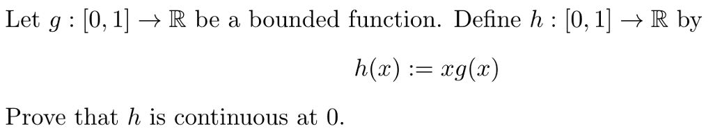 Solved Let g : О. 11 → R be a bounded function. Define ћ : | Chegg.com