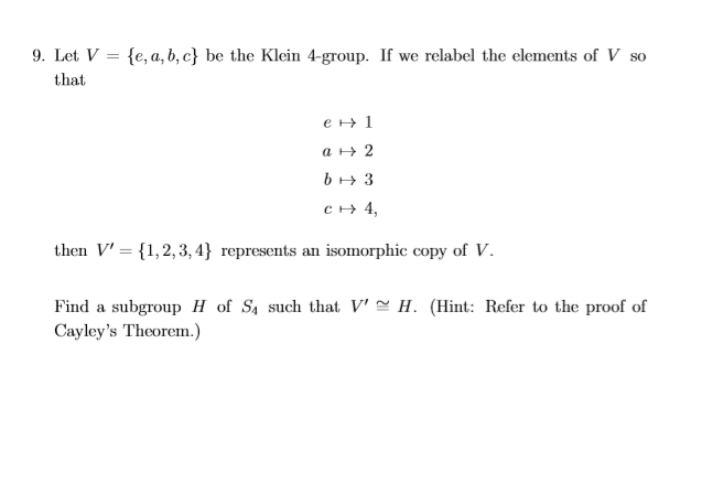 Solved 9. Let V-e, a, b, c be the Klein 4-group. If we | Chegg.com