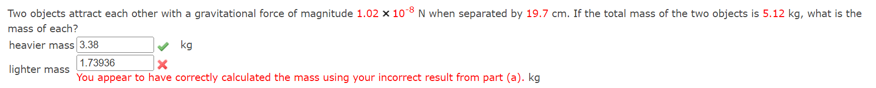 Solved Two objects attract each other with a gravitational | Chegg.com