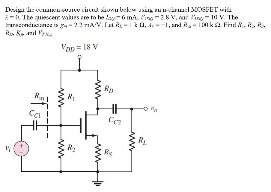 Solved Design the common-source circuit shown below using an | Chegg.com