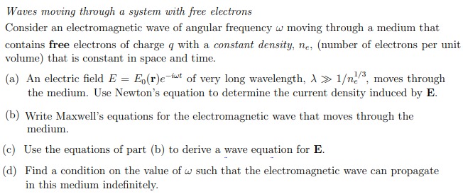 Solved Waves moving through a system with free electrons | Chegg.com