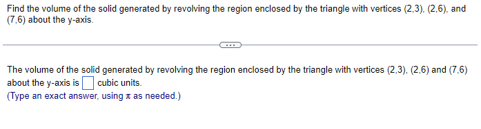 Solved Find the volume of the solid generated by revolving | Chegg.com