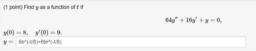 Solved (1 ﻿point) ﻿Find y ﻿as a function of t | Chegg.com