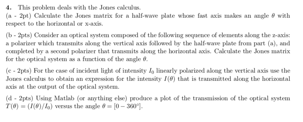 4. This problem deals with the Jones calculus. | Chegg.com