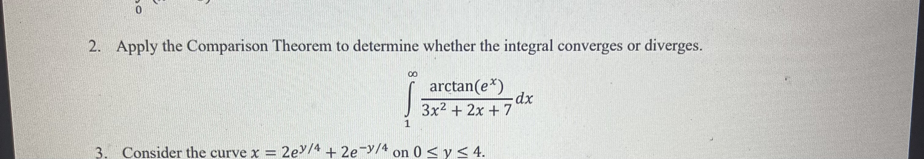 Solved 2 Apply The Comparison Theorem To Determine Whether