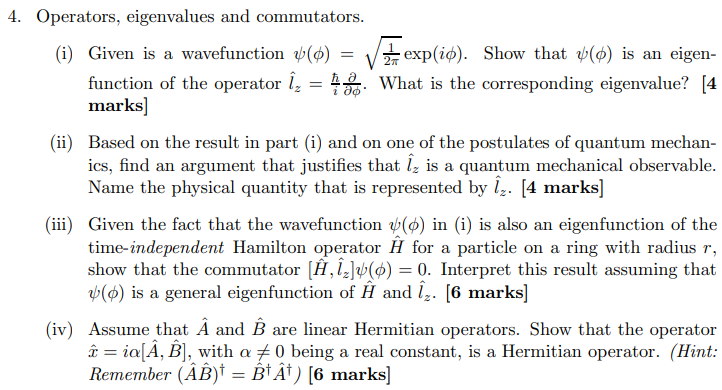 Solved 4. Operators, eigenvalues and commutators. (i) Given | Chegg.com