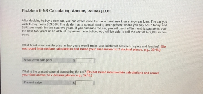 Solved Problem 6-58 Calculating Annuity Values [LO After | Chegg.com