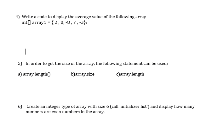 Solved 4) Write a code to display the average value of the | Chegg.com