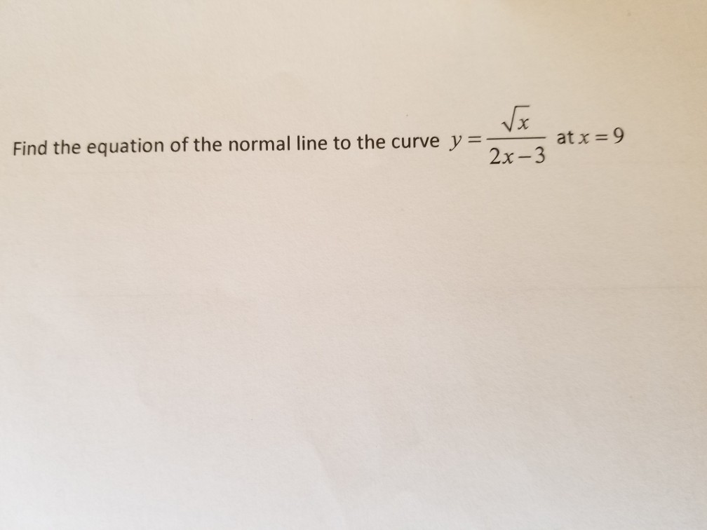 Solved Find the equation of the normal line to the curve y = | Chegg.com