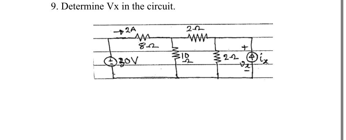 Solved 9. Determine Vx in the circuit. | Chegg.com