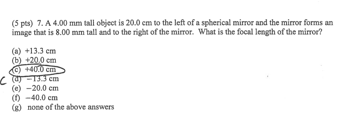 Solved (5 pts) 7. A 4.00 mm tall object is 20.0 cm to the | Chegg.com