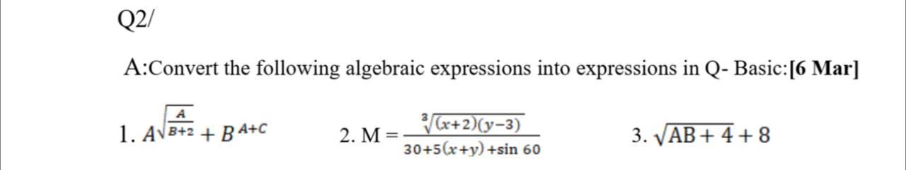 Solved Q2/ A:Convert the following algebraic expressions | Chegg.com