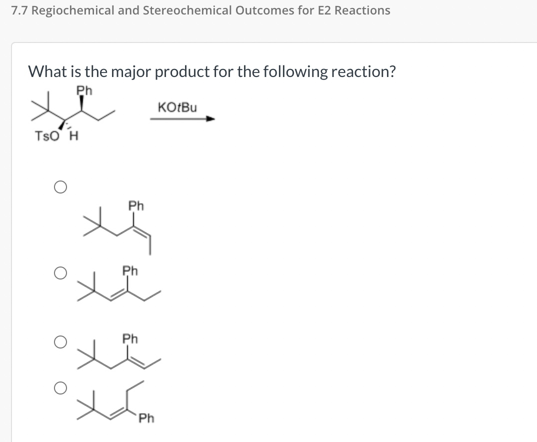 Solved 7.7 Regiochemical and Stereochemical Outcomes for E2 | Chegg.com