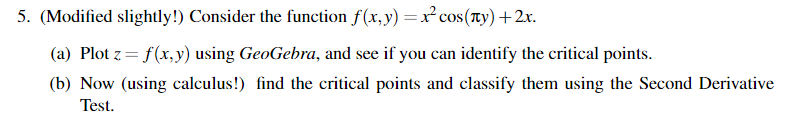 Solved (Modified slightly!) ﻿Consider the function | Chegg.com
