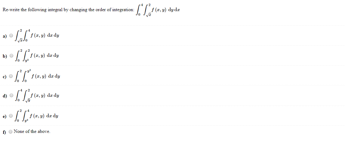Solved Re-write the following integral by changing the order | Chegg.com