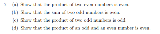 Solved 7. (a) Show that the product of two even numbers is | Chegg.com