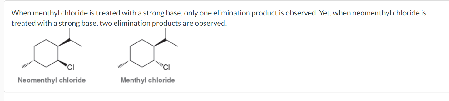 Solved When menthyl chloride is treated with a strong base, | Chegg.com