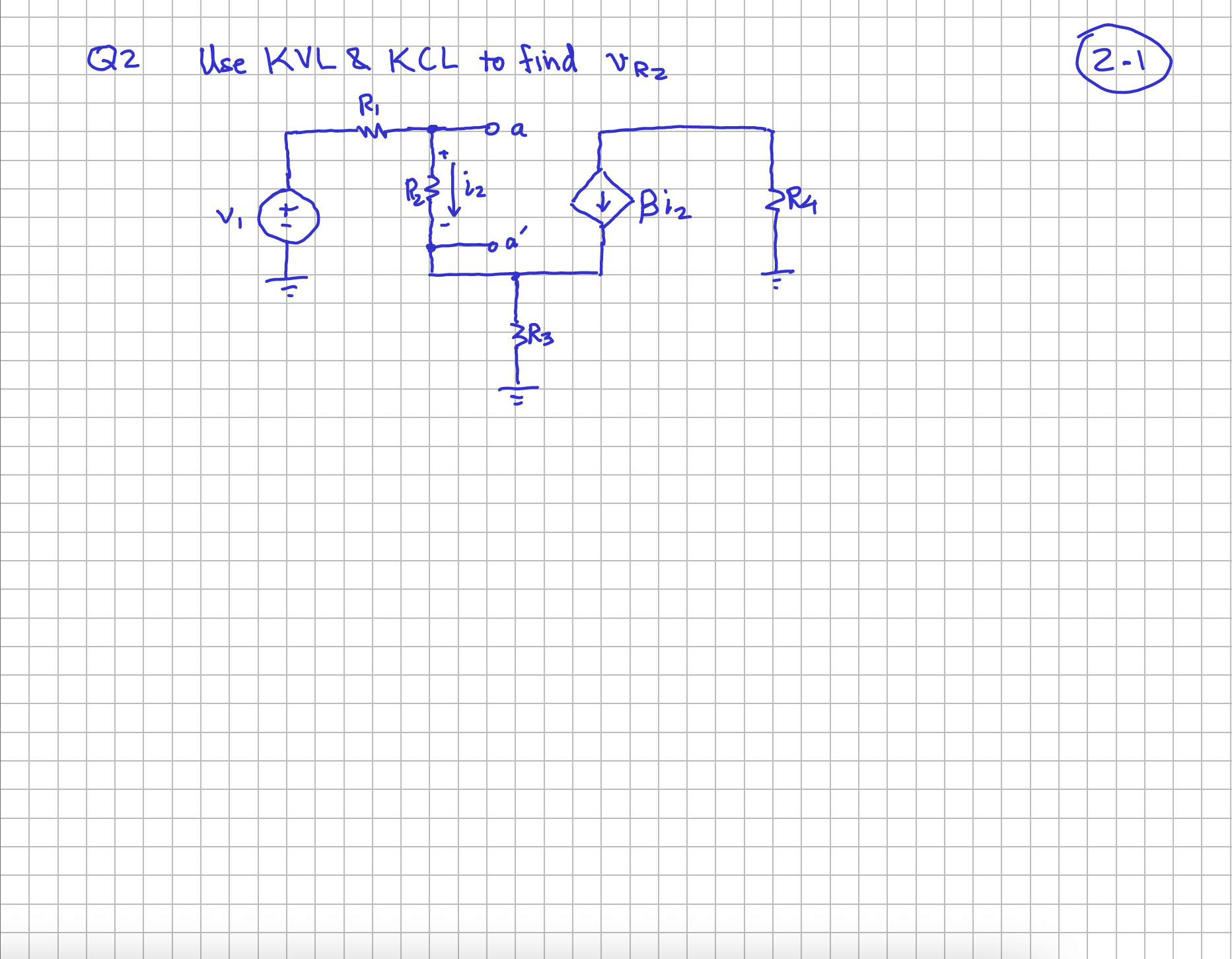 Solved Q2 Use KVL & KCL to find vR2 | Chegg.com Solved Q2 Use KVL & KCL to find vR2 | Chegg.com