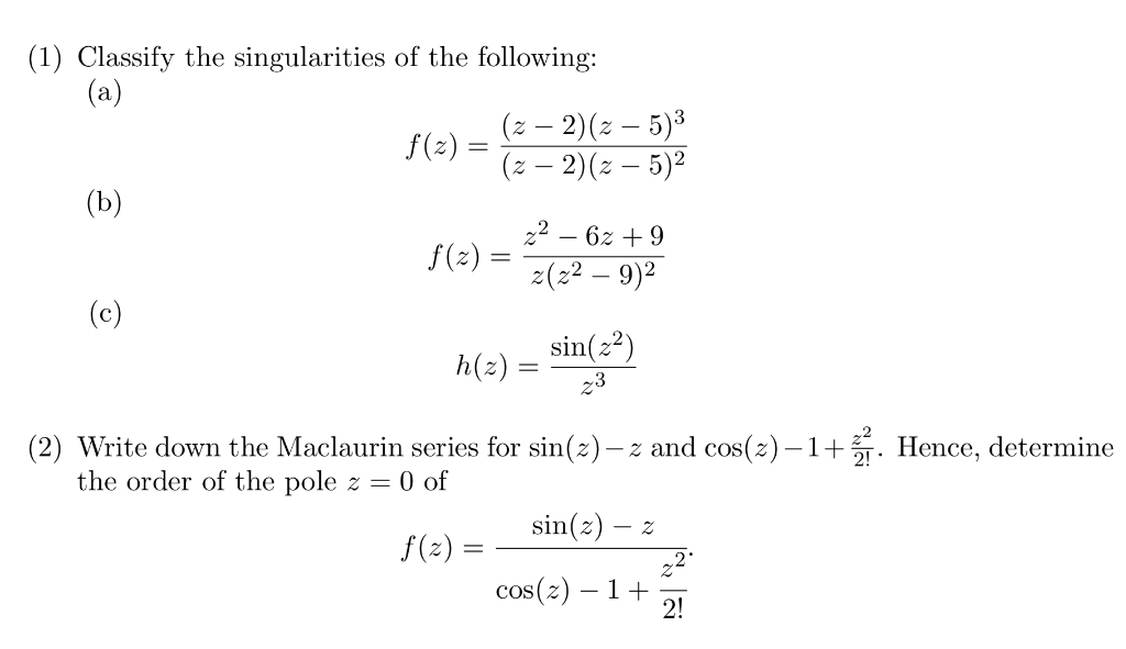 Solved (1) Classify the singularities of the following: (a) | Chegg.com