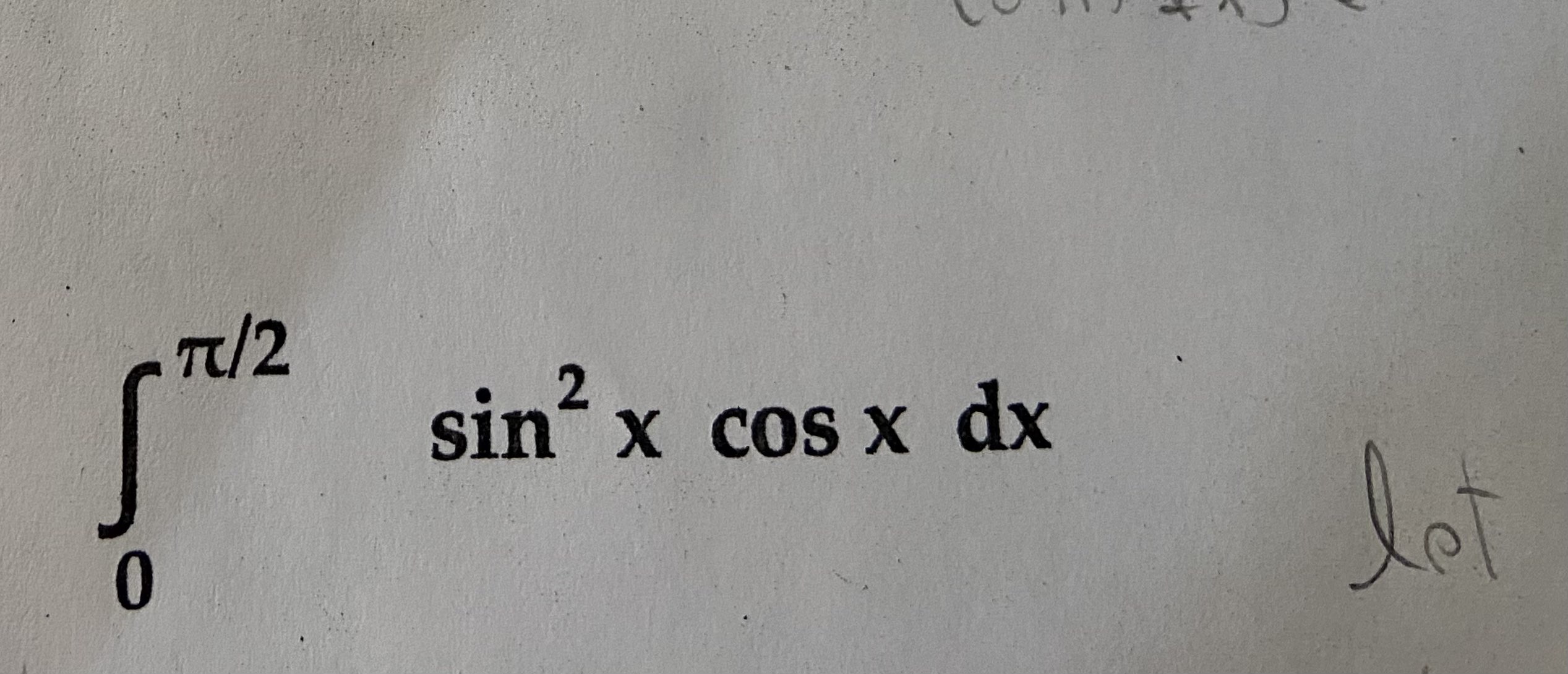 Solved ∫0π/2sin2xcosxdx | Chegg.com