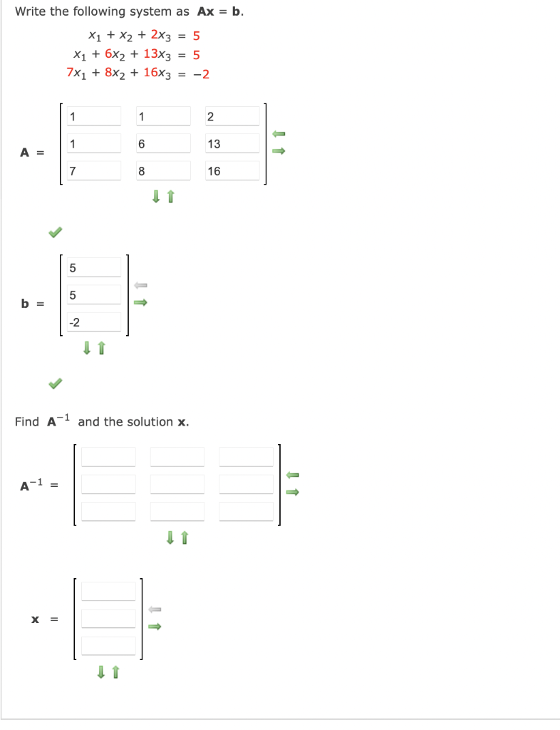 Solved Write the following system as Ax=b. Find A−1 and the | Chegg.com