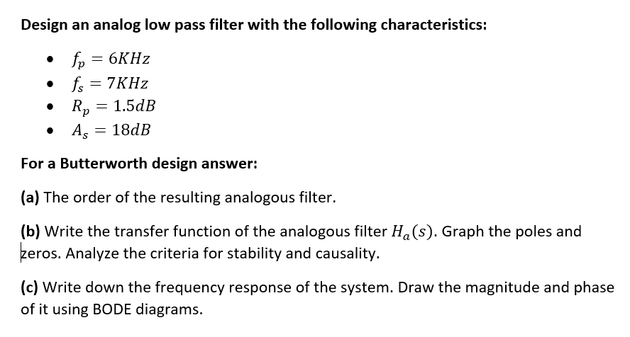 Solved Design an analog low pass filter with the following | Chegg.com